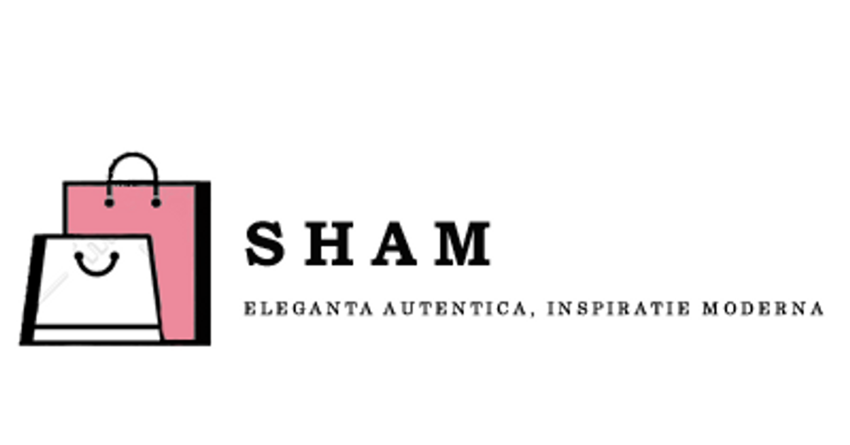 Metode de plata – SHAM - Eleganta autentica, Inspiratie modena.